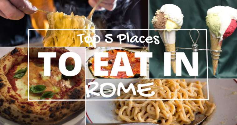 5 Best Places To Eat In Rome - Earth is My Home